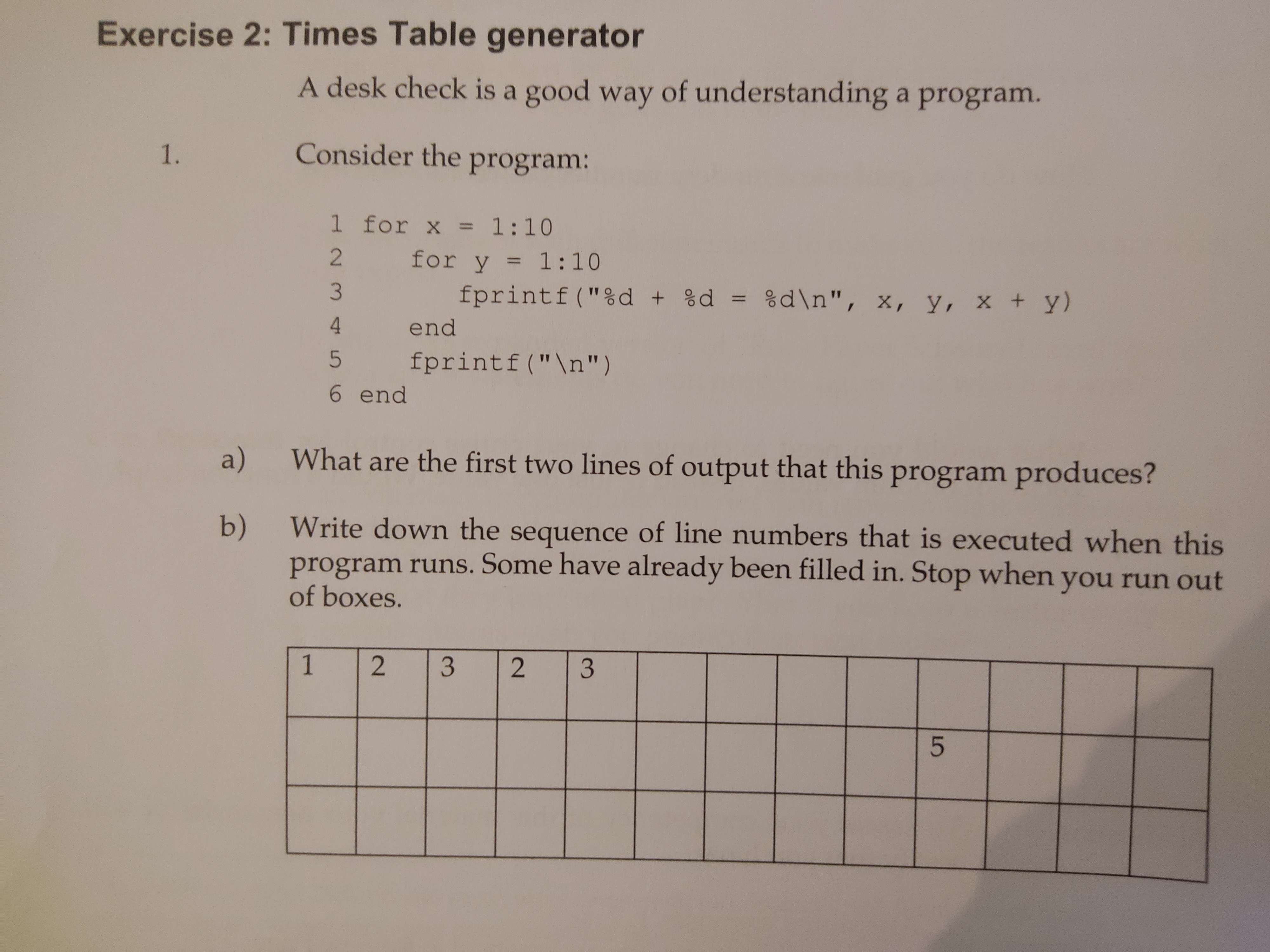 Exercise 2: Times Table generatorA desk check is a | Chegg.com
