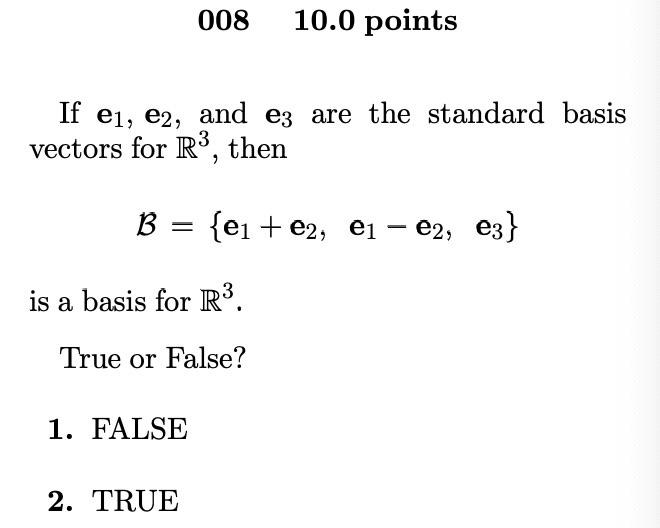 Solved If E1 E2 And E3 Are The Standard Basis Vectors For