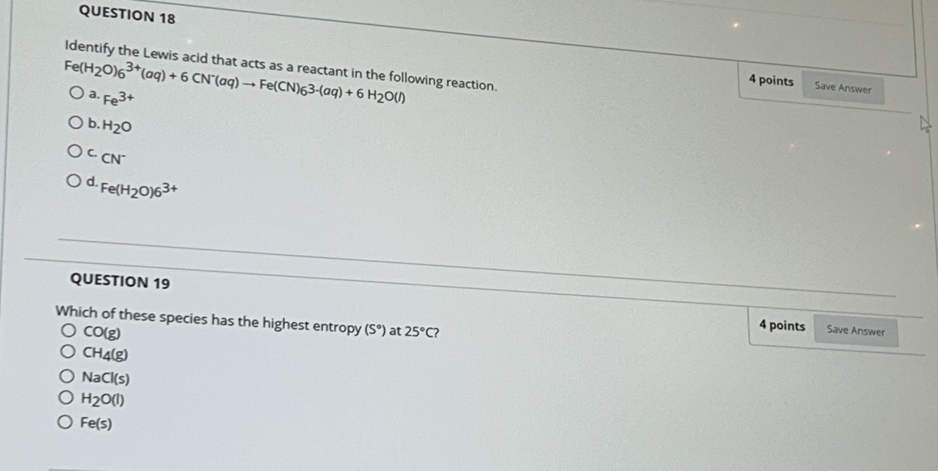 Solved QUESTION 19Which of ﻿these species has the highest | Chegg.com