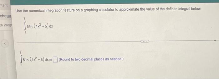 Solved Use the numerical integration feature on a graphing | Chegg.com