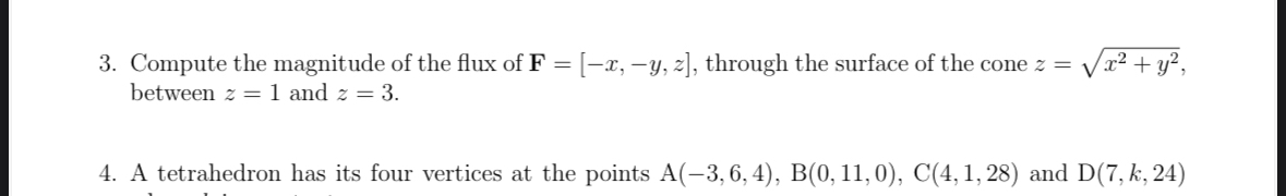 Solved Compute the magnitude of the flux of F=[-x,-y,z], | Chegg.com