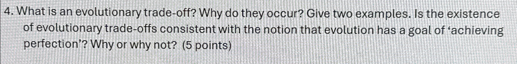 Solved What is an evolutionary trade-off? Why do they occur? | Chegg.com