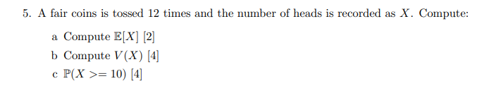 Solved A fair coins is tossed 12 ﻿times and the number of | Chegg.com