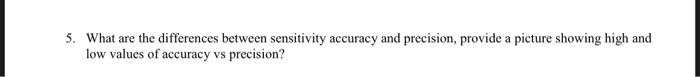 Solved 5. What are the differences between sensitivity | Chegg.com