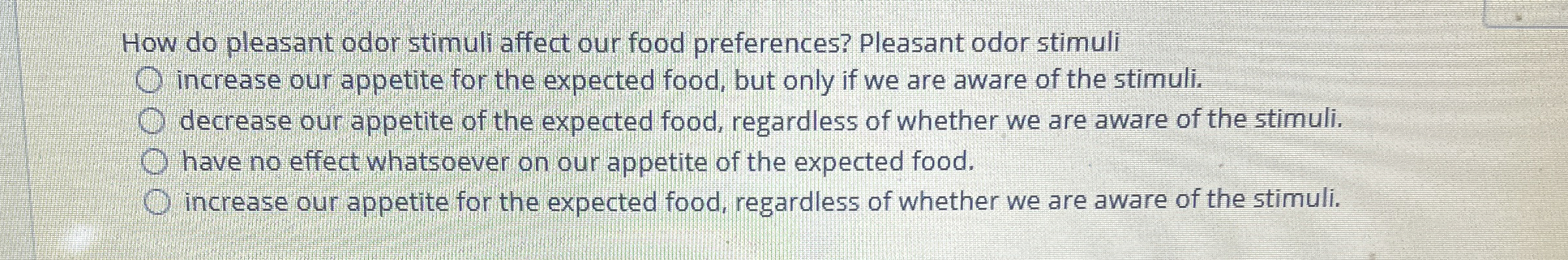 Solved How do pleasant odor stimuli affect our food | Chegg.com