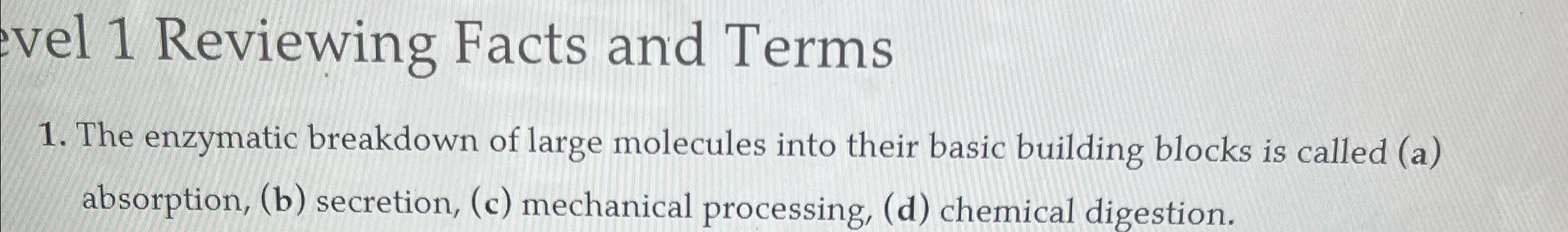 Solved vel 1 ﻿Reviewing Facts and TermsThe enzymatic | Chegg.com