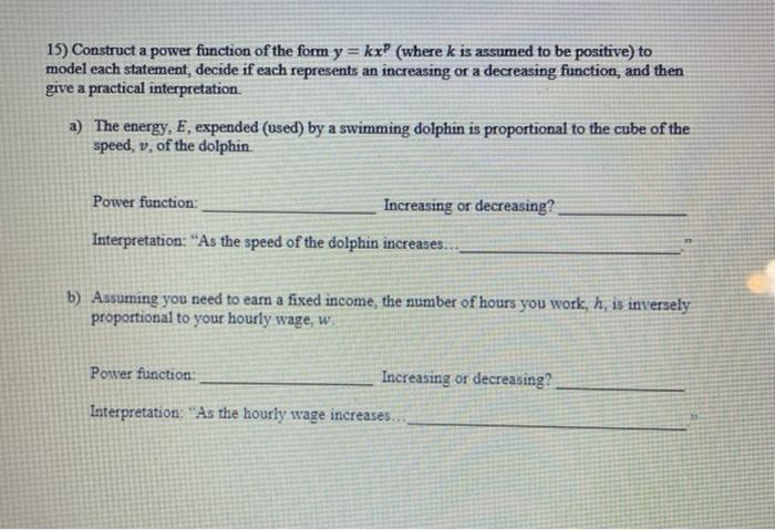 Solved 15) Construct a power function of the form y = kxP | Chegg.com