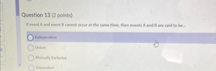 Solved If event A and event B cannot occur at the same time, | Chegg.com