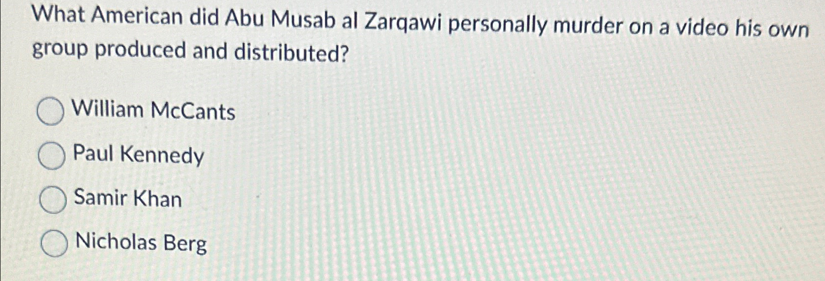 Solved What American did Abu Musab al Zarqawi personally | Chegg.com