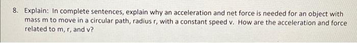 Solved 8. Explain: In complete sentences, explain why an | Chegg.com