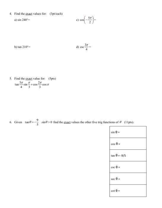 Solved 4. Find the exact values for: 3pt/cach) a) sin 240- | Chegg.com