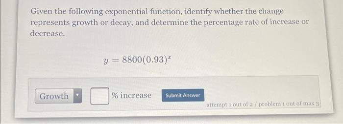 Solved Given the following exponential function, identify | Chegg.com