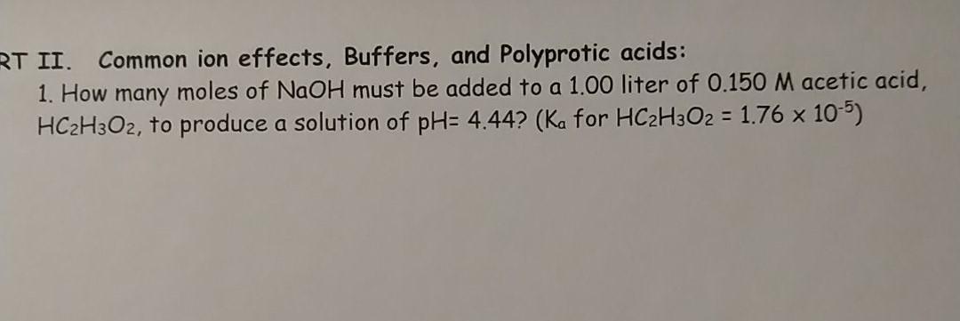 Solved RT II. Common ion effects, Buffers, and Polyprotic | Chegg.com