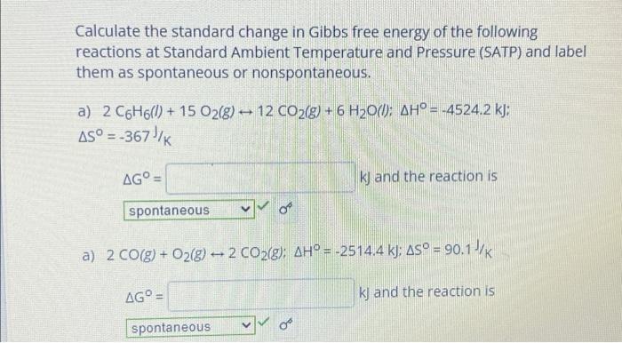 Solved Calculate the standard change in Gibbs free energy of | Chegg.com