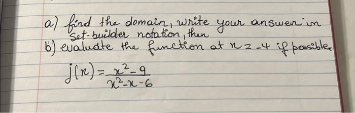 Solved a) find the domain, write your answer in Set-builder | Chegg.com