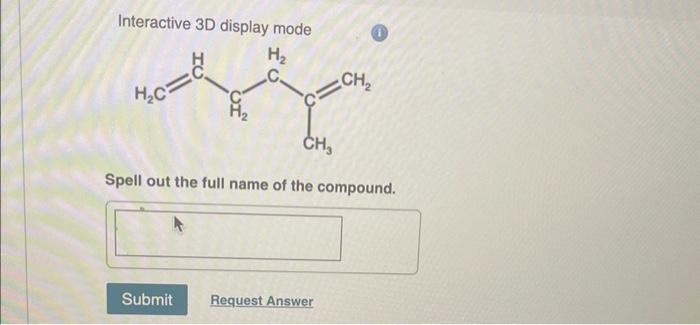 Solved Interactive 3D display mode (i) Spell out the full | Chegg.com