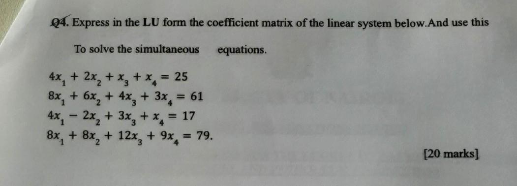 Solved 24. Express in the LU form the coefficient matrix of | Chegg.com