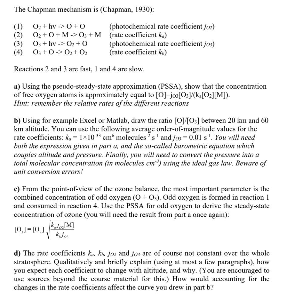 (1) O2+hv−>O+O (photochemical rate coefficient jOO ) | Chegg.com