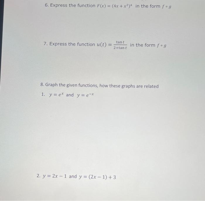 Solved 6. Express the function F(x)=(4x+x2)4 in the form f∘g | Chegg.com