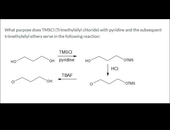 Solved What purpose does TMSCI (Trimethylsilyl chloride) | Chegg.com