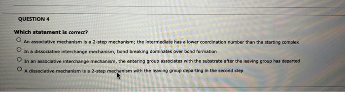 Solved Which statement is correct? An associative mechanism | Chegg.com