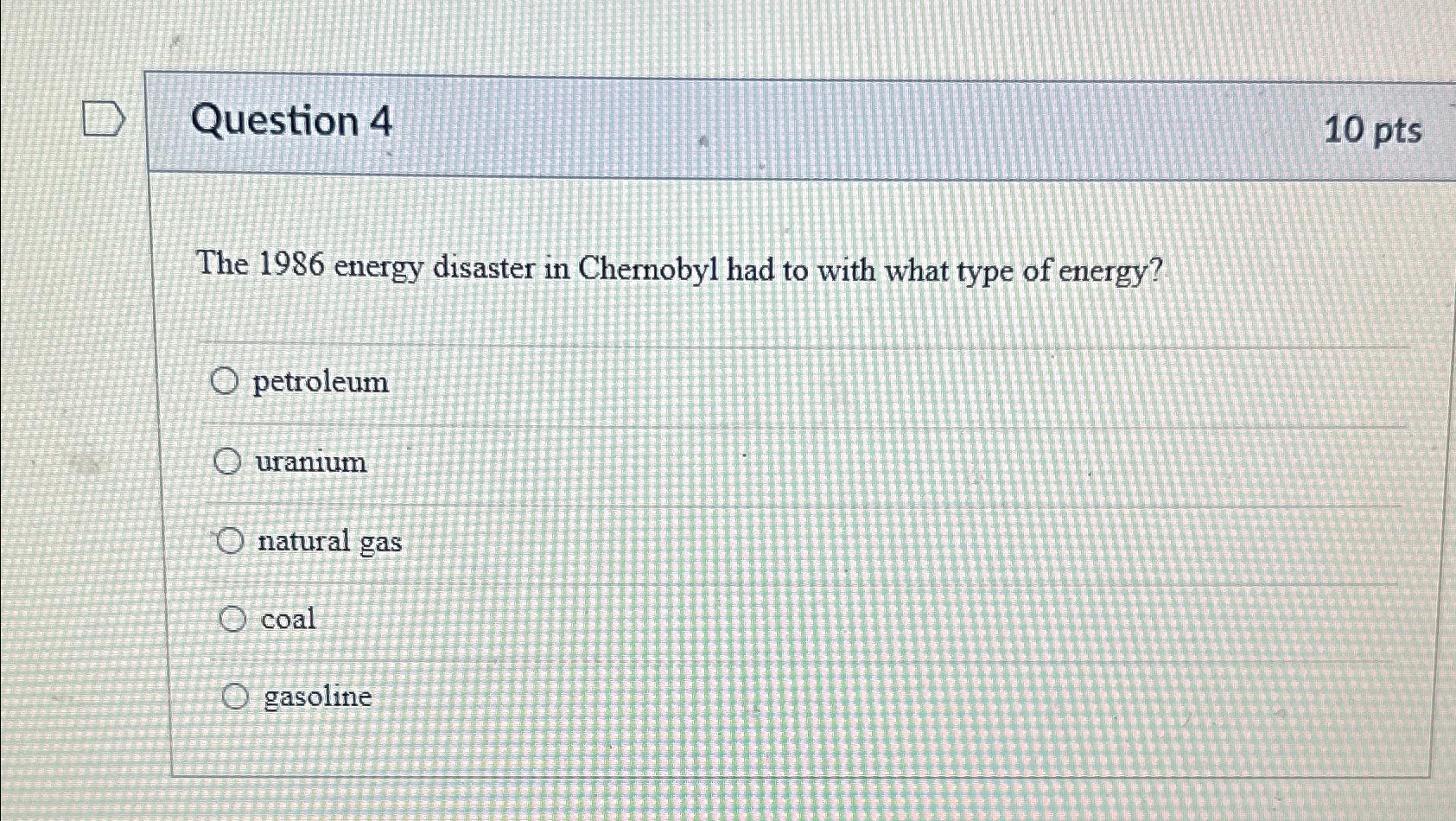 Solved Question 410 ﻿ptsThe 1986 ﻿energy disaster in | Chegg.com