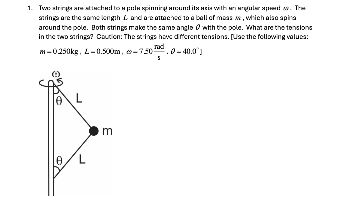 Solved Two strings are attached to a pole spinning around | Chegg.com