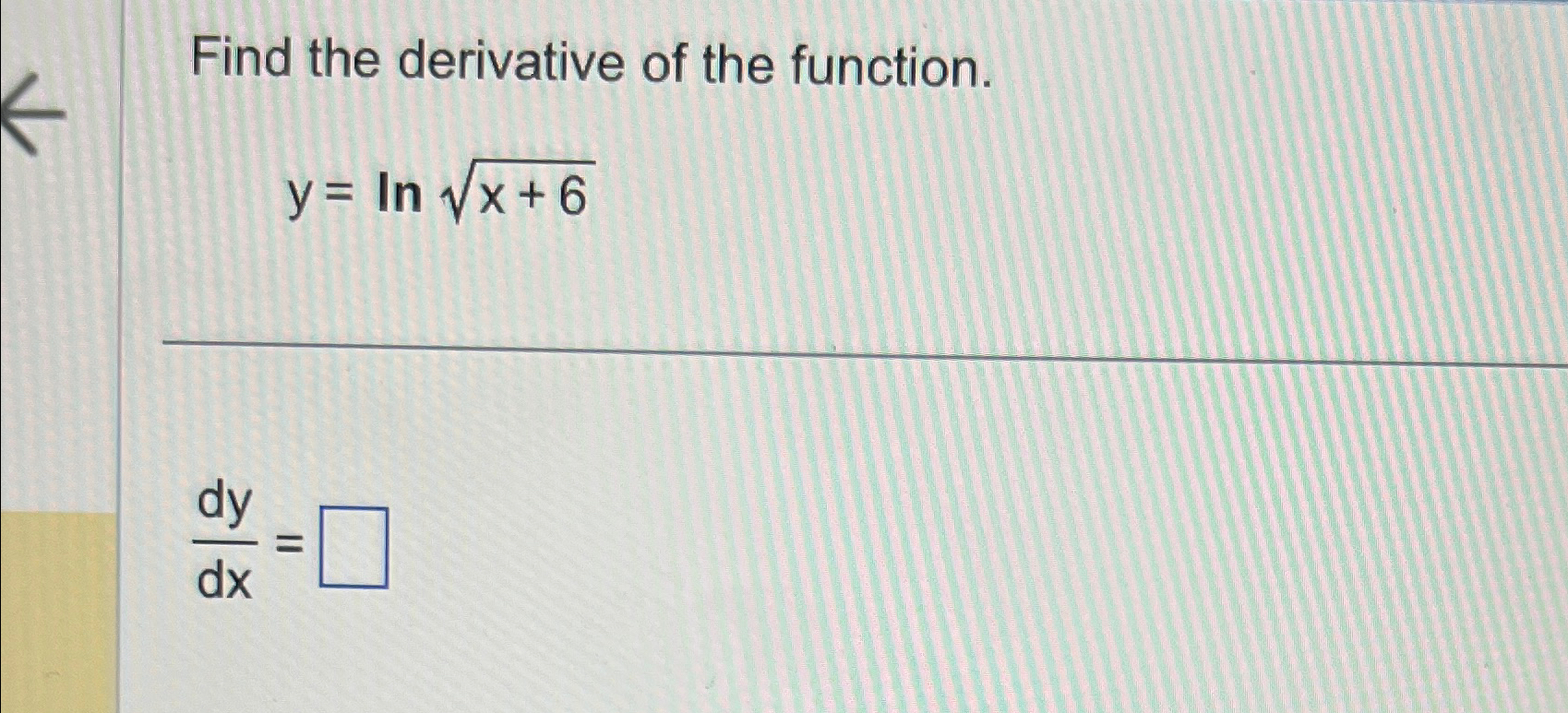 Solved Find the derivative of the function.y=lnx+62dydx= | Chegg.com
