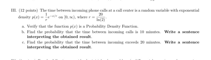 Solved III. (12 points) The time between incoming phone | Chegg.com