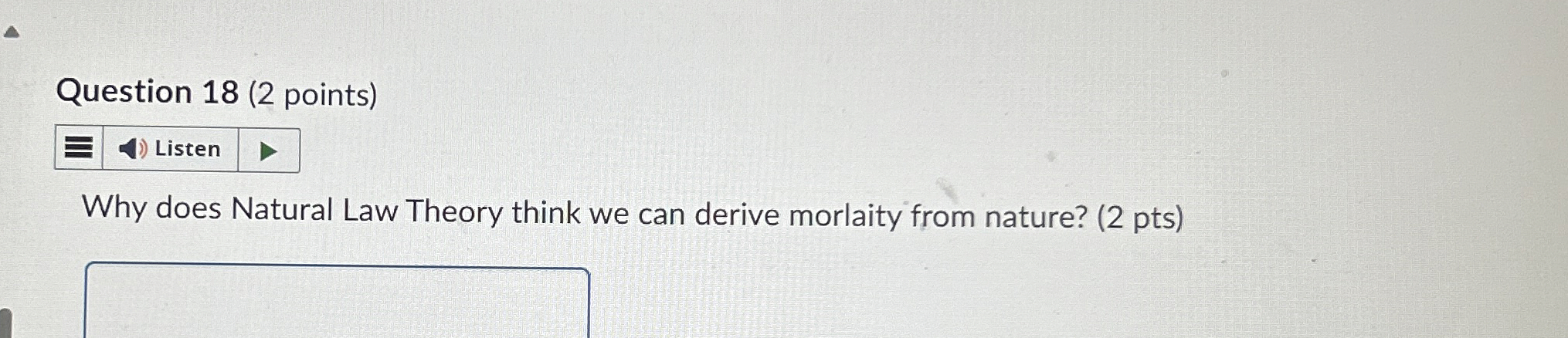 Solved Question 18 (2 ﻿points)ListenWhy does Natural Law | Chegg.com