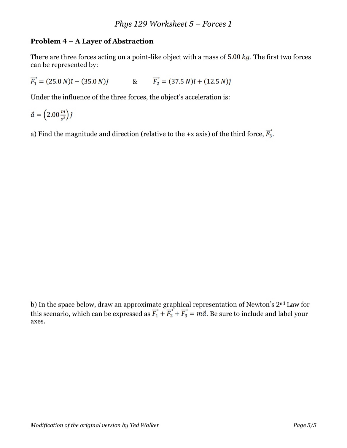 Solved Phys 129 ﻿Worksheet 5 - ﻿Forces 1Problem 4 - ﻿A Layer | Chegg.com
