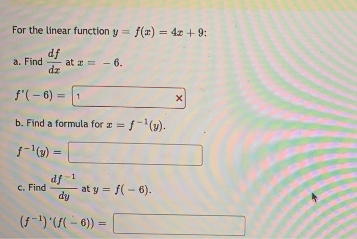 Solved For the linear function y = f(x) = 4x +9: a. Find df | Chegg.com