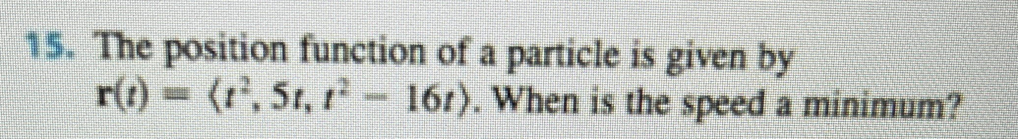 Solved The position function of a particle is given | Chegg.com