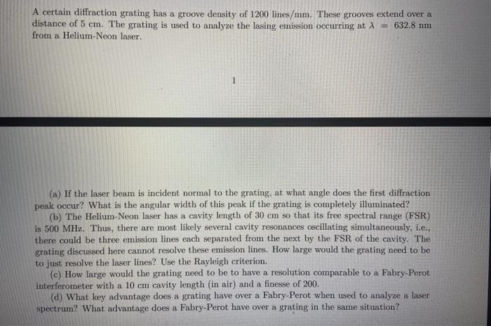 Solved A certain diffraction grating has a groove density of | Chegg.com