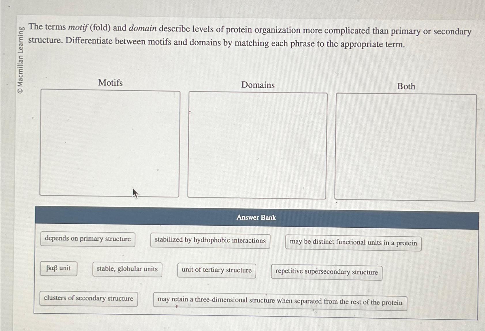 Solved The terms motif (fold) ﻿and domain describe levels of | Chegg.com