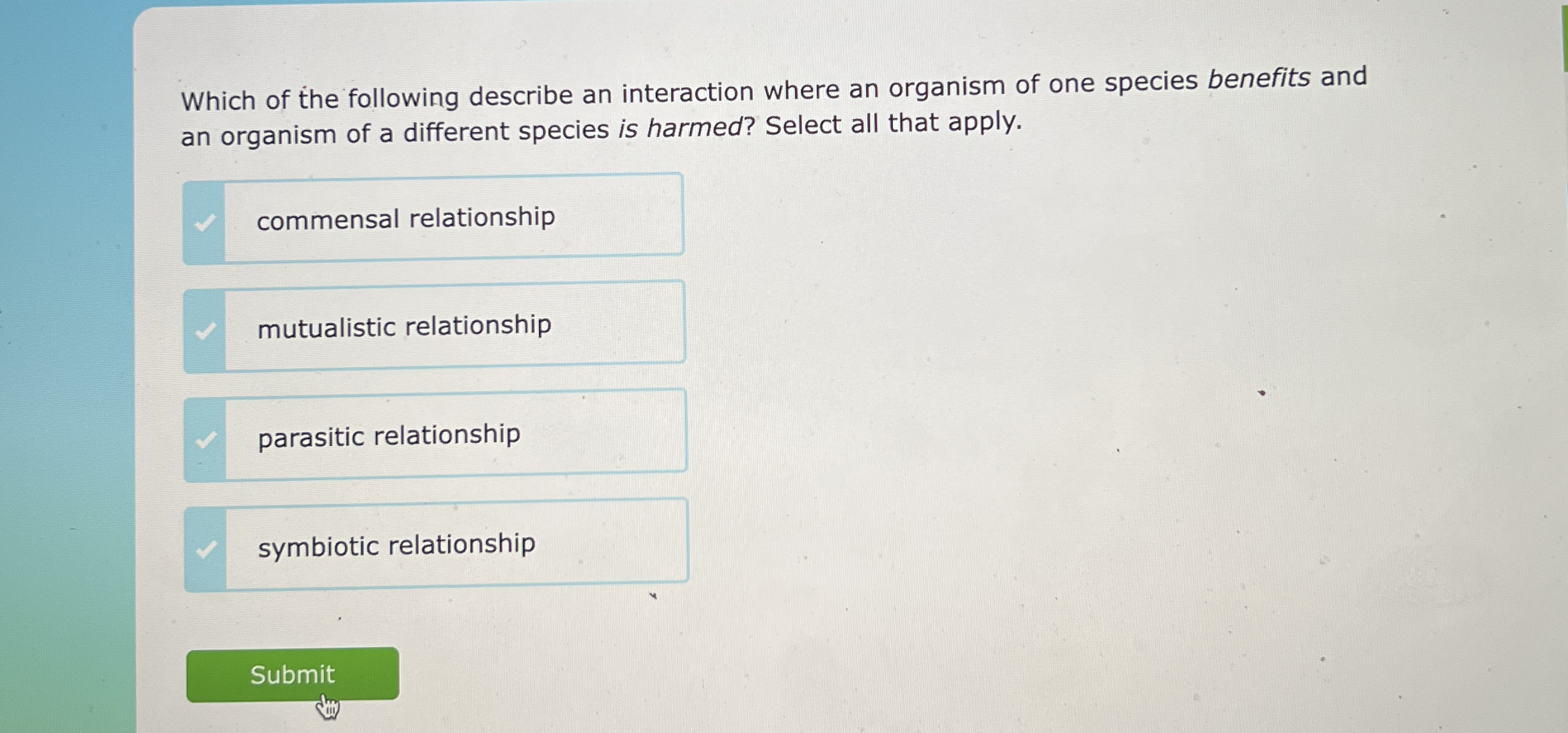 Solved Which of the following describe an interaction where | Chegg.com