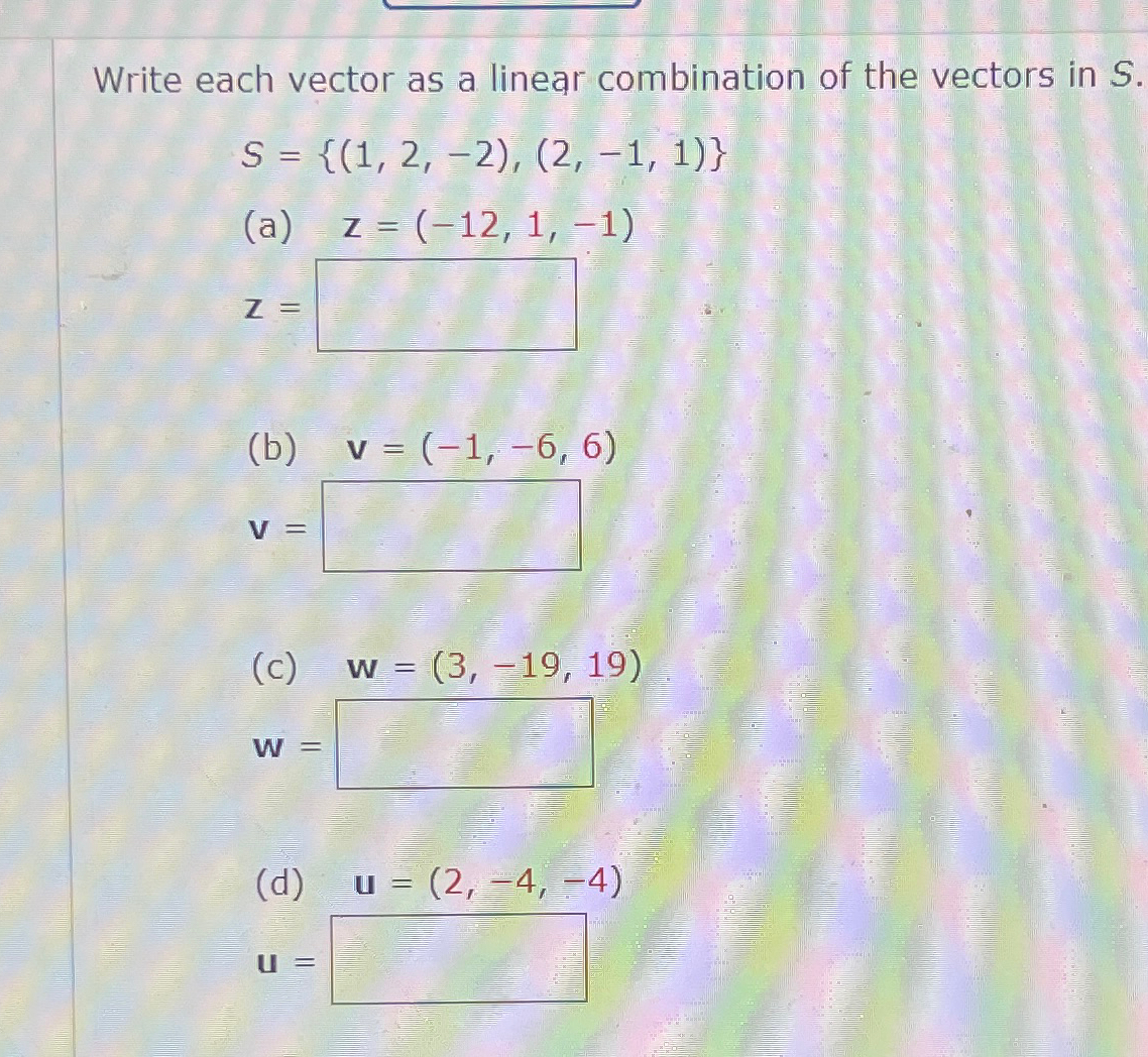Solved Write each vector as a linear combination of the | Chegg.com