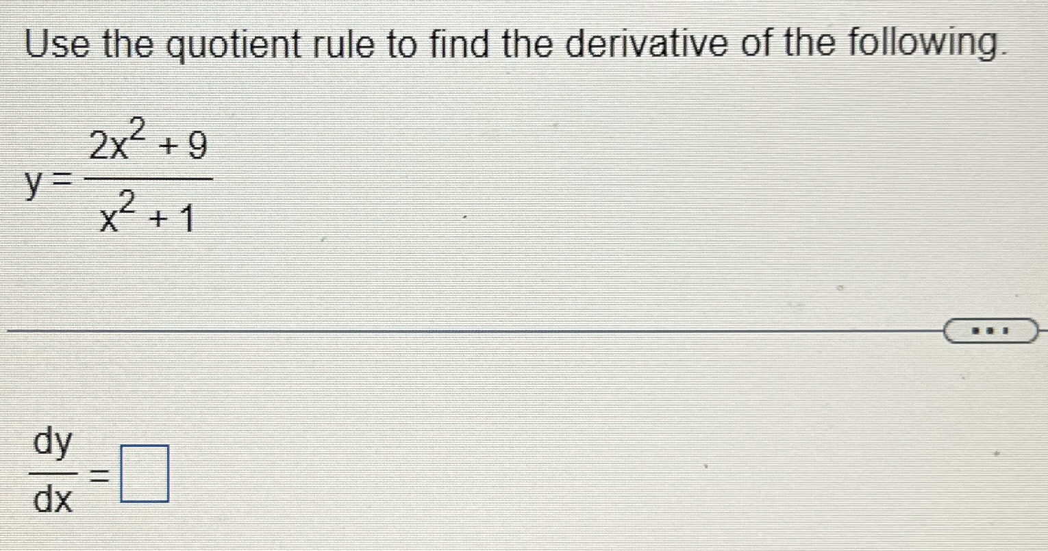 Solved Use the quotient rule to find the derivative of the | Chegg.com