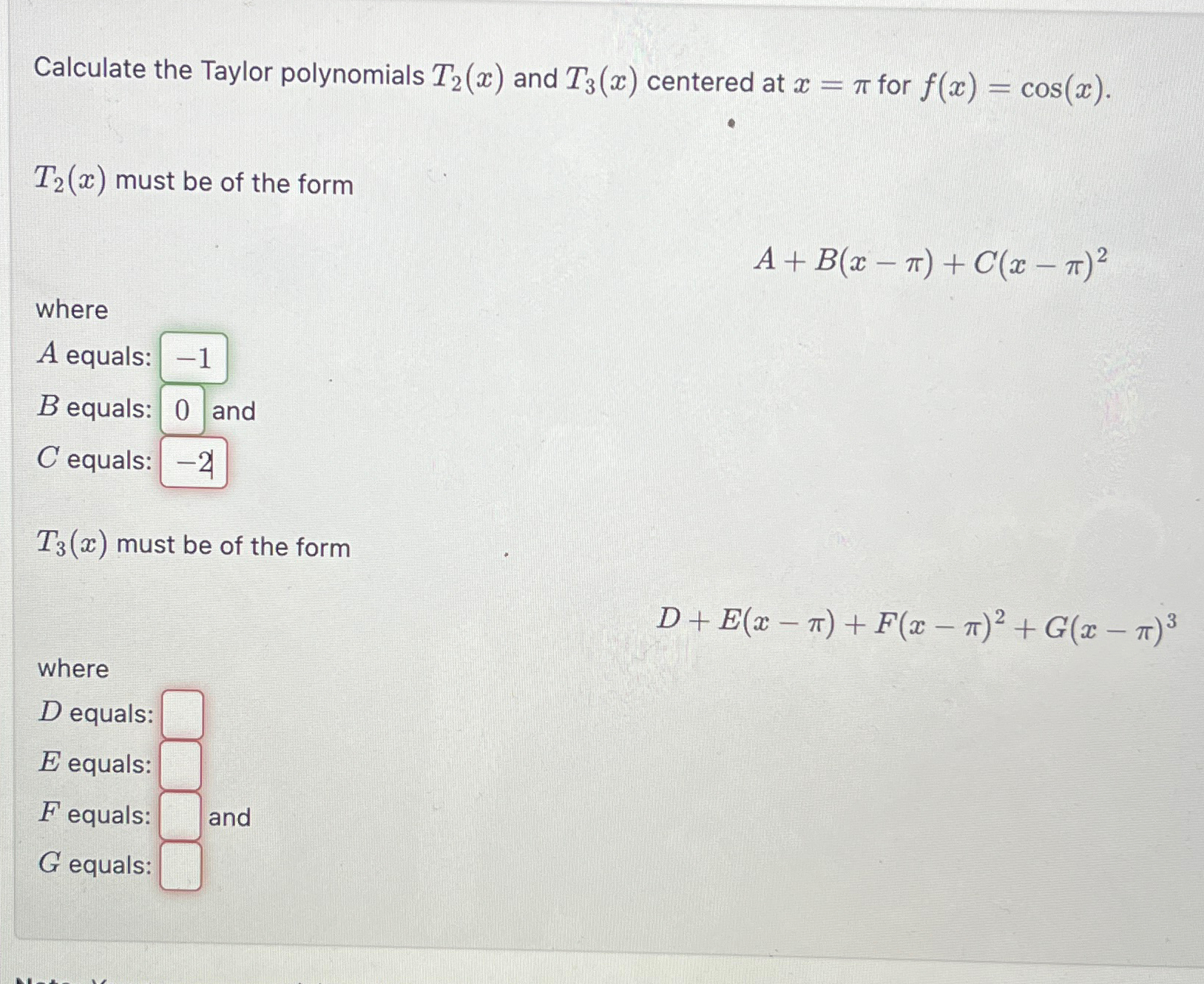 Solved Calculate the Taylor polynomials T2(x) ﻿and T3(x) | Chegg.com