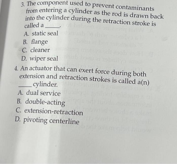 Solved 3. The component used to prevent contaminants from | Chegg.com