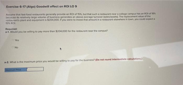 Solved Exercise 6-17 (Algo) Goodwill effect on ROI LO 9 | Chegg.com