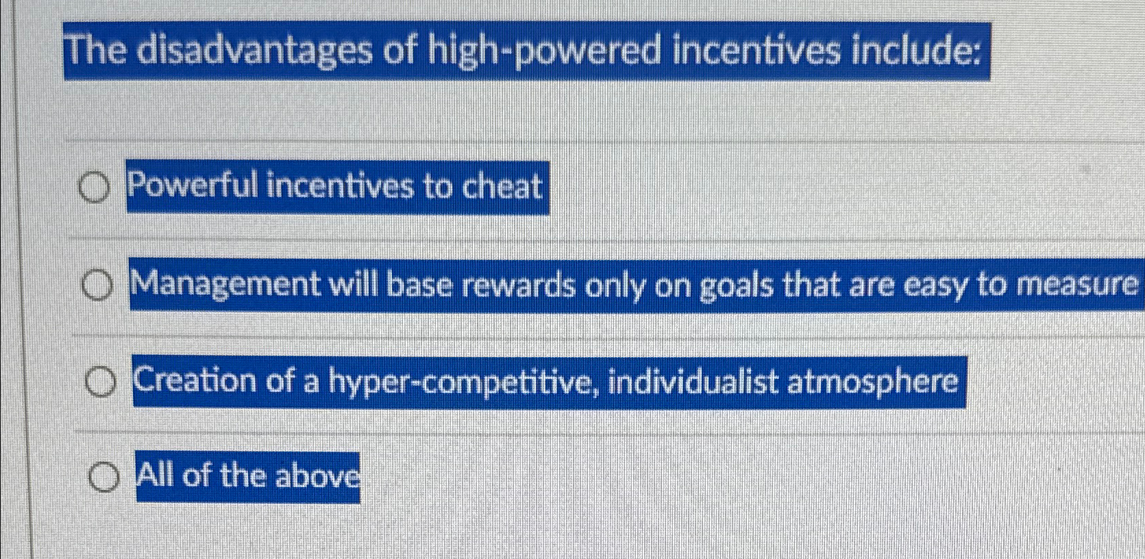 Solved The disadvantages of high-powered incentives | Chegg.com