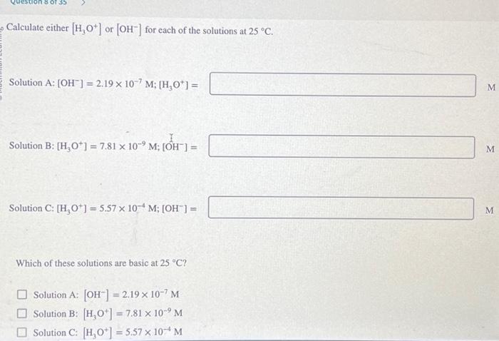 Solved 18 of 35 Calculate either [H3O+] or [OH-] for each of | Chegg.com