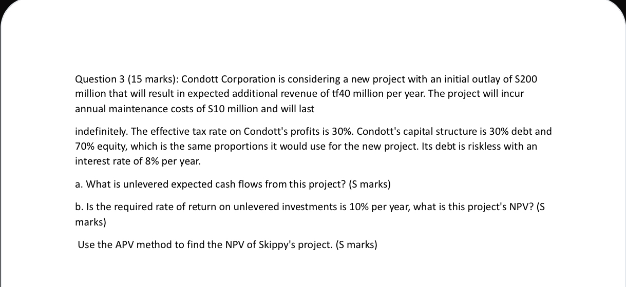 Solved Question 3 (15 ﻿marks): Condott Corporation is | Chegg.com