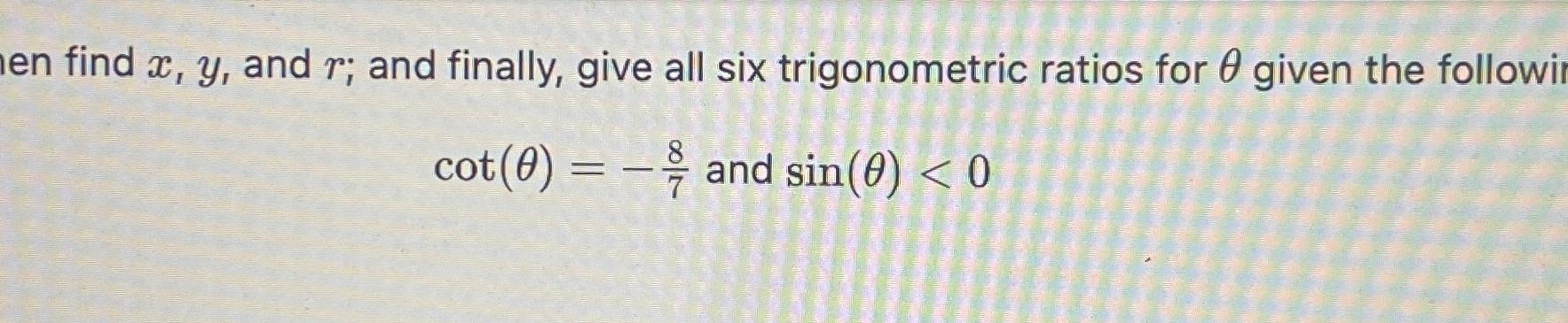 Solved find x,y, ﻿and r; and finally, give all six | Chegg.com