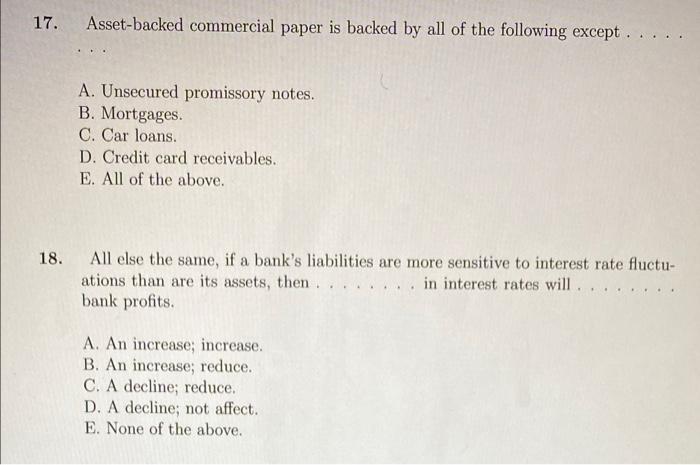 Solved 17. Asset-backed commercial paper is backed by all of | Chegg.com