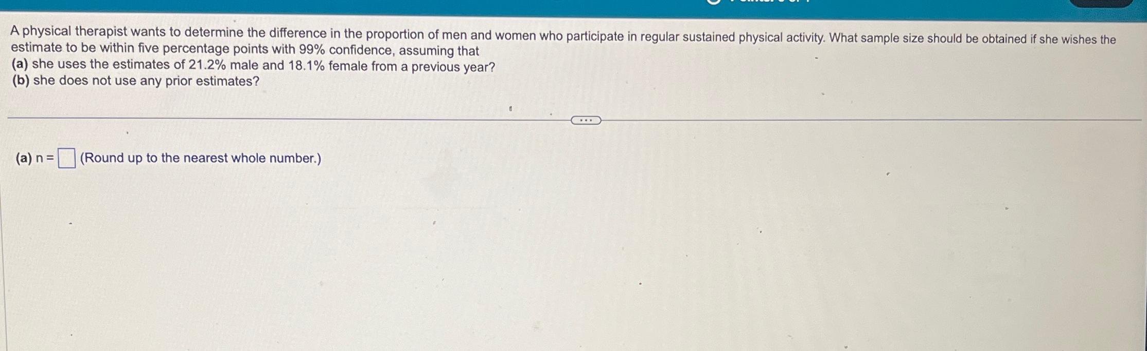 Solved A physical therapist wants to determine the | Chegg.com