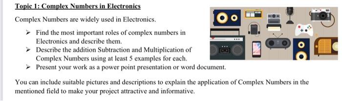 Solved Topic 1: Complex Numbers in Electronics Complex | Chegg.com