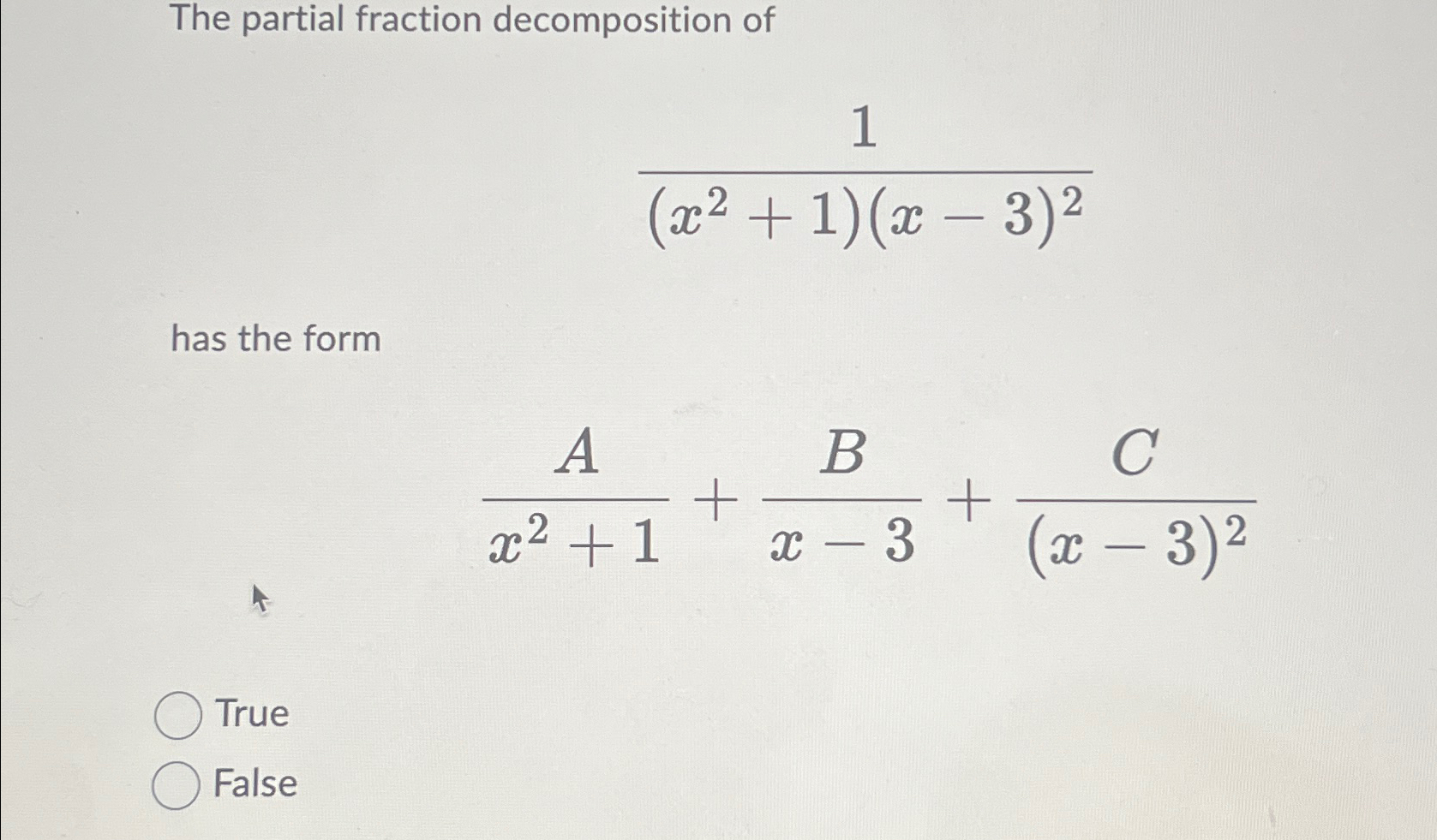 Solved The partial fraction decomposition of1(x2+1)(x-3)2has | Chegg.com