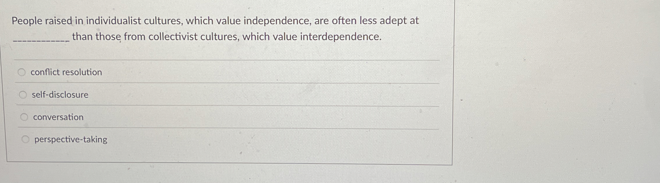 Solved People raised in individualist cultures, which value | Chegg.com